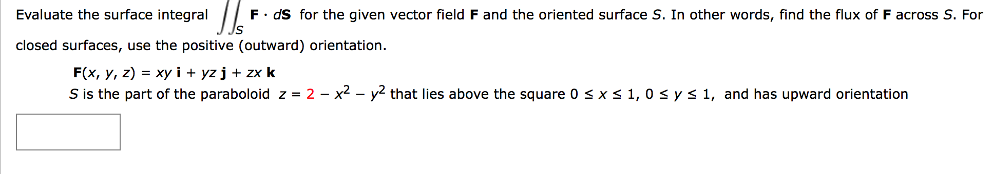 Solved Evaluate the surface integral integral integral_s F | Chegg.com