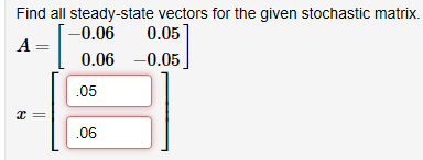 Solved Find all steady-state vectors for the given | Chegg.com
