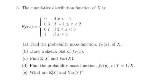 Solved The cumulative distribution function of X is: F_x(x)= | Chegg.com