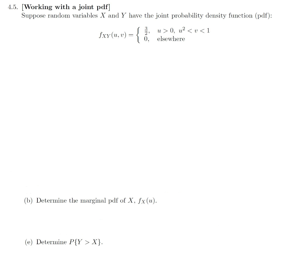 Solved 4.5. [Working with a joint pdf] Suppose random | Chegg.com