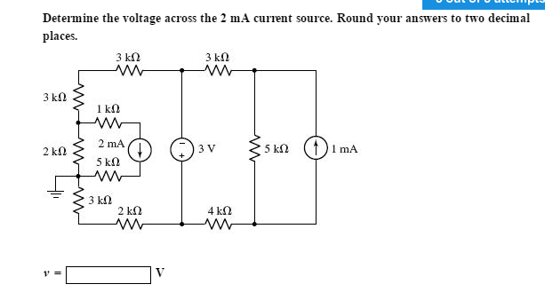 Solved Determine the voltage across the 2 mA current source. | Chegg.com