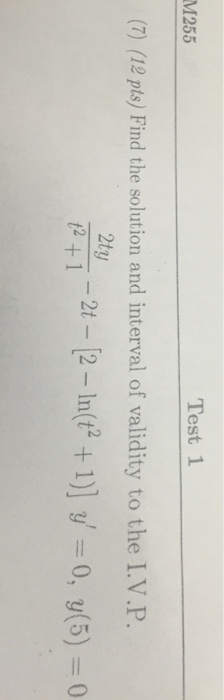 Solved Find the solution and interval of validity to the | Chegg.com