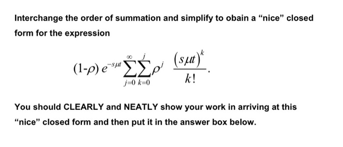 Solved interchange the order of summation and simplify to | Chegg.com