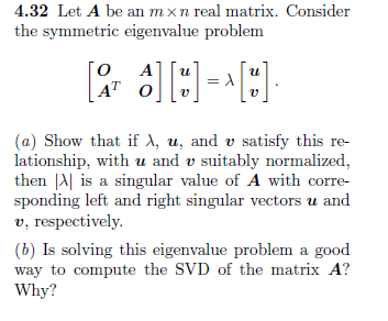 Solved 4.32 Let A be an m x n real matrix. Consider the | Chegg.com