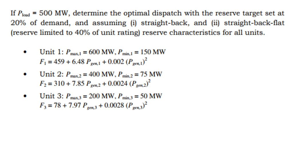 If Plod = 500 MW, determine the optimal dispatch with | Chegg.com