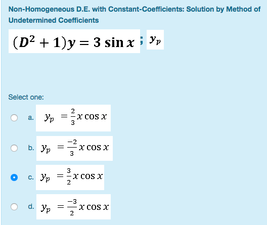 Solved Non-Homogeneous D.E. with Constant-Coefficients: | Chegg.com