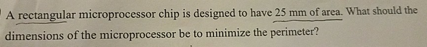 Solved A rectangular microprocessor chip is designed to have | Chegg.com