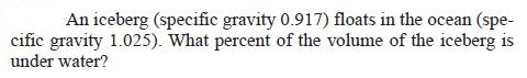 Solved An iceberg (specific gravity 0.917) floats in the | Chegg.com