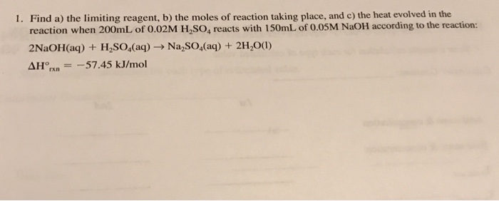 Solved Find the limiting reagent, the moles of reaction | Chegg.com
