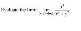 Solved Evaluate the limit: lim_(x, y) rightarrow (0, 0) | Chegg.com