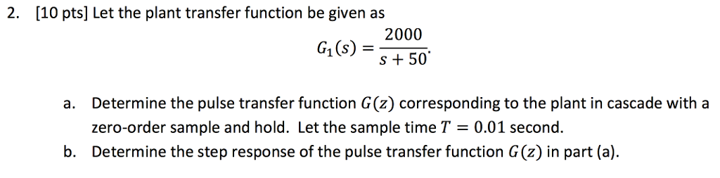 Solved Let the plant transfer function be given as G_1 (s) | Chegg.com