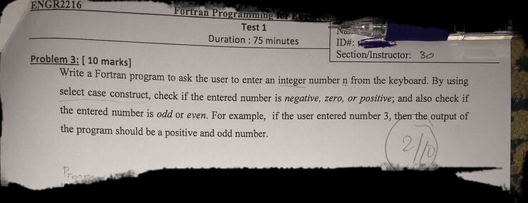 Solved ENGR2216 ortran Programmn Test 1 Duration : 75 | Chegg.com