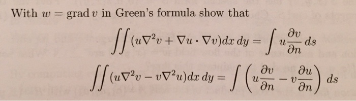 Solved with w gradu in Green's formula show that //WV2u | Chegg.com