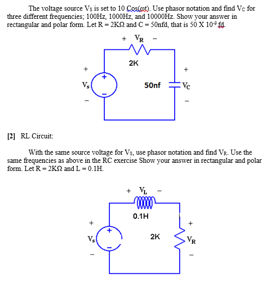 Solved The voltage source Vs is set to 10 Cos (omega t). Use | Chegg.com