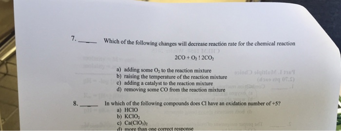 Solved Which of the following changes will decrease reaction | Chegg.com
