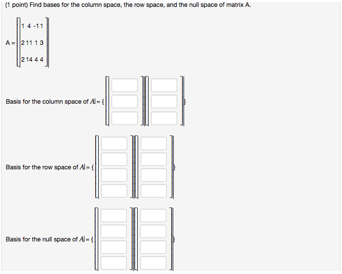 Solved (1 point) Find a basis for the column space of A -3 | Chegg.com