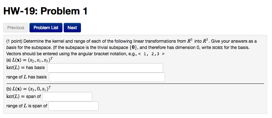 Solved Determine the kernel and range of each of the | Chegg.com