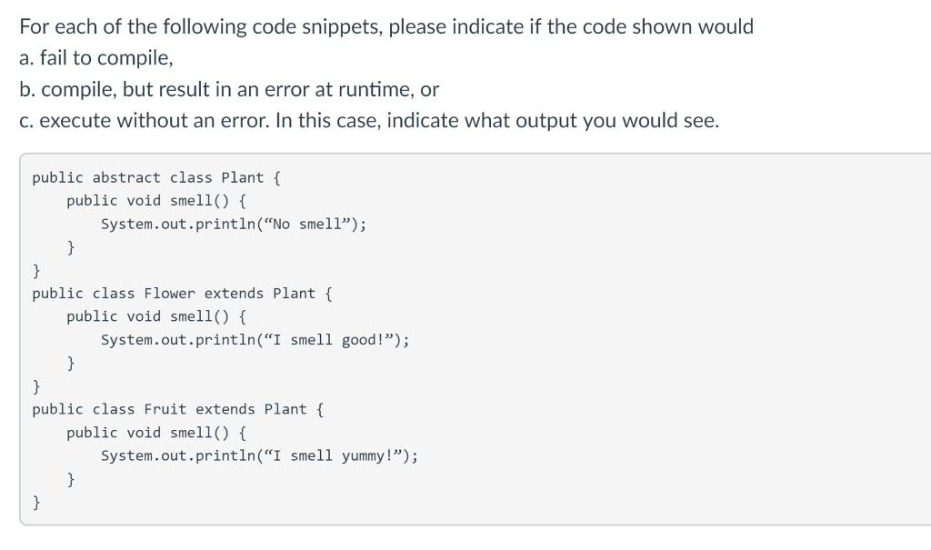 Solved 1. Flower rose = new Flower(); rose.smell(); 2. | Chegg.com