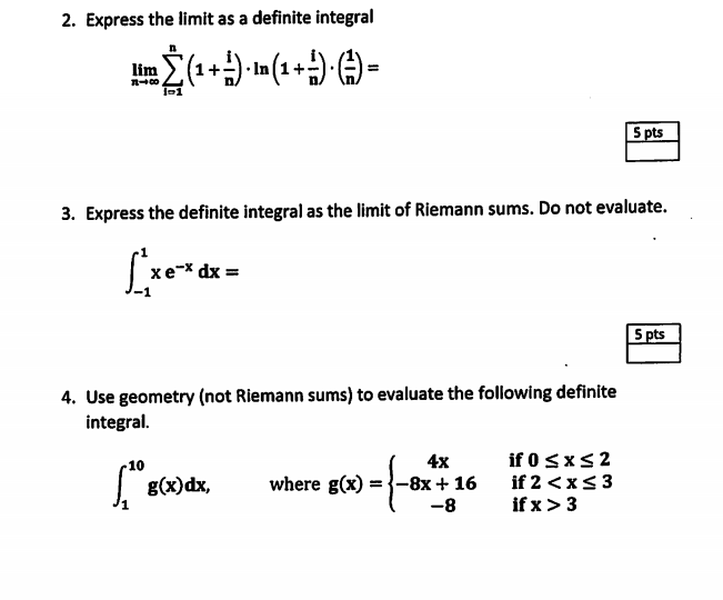Solved 2. Express the limit as a definite integral lo1 5 pts | Chegg.com