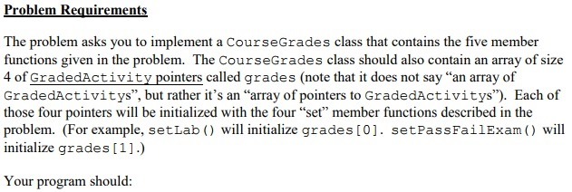 Solved The Problem Asks You To Implement A Coursegrades 
