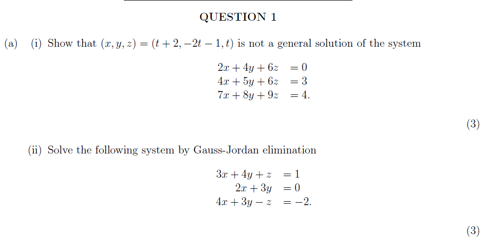 Solved QUESTION 1 (a) Show that (x, y, z) (t 2,-2t-1, t) is | Chegg.com