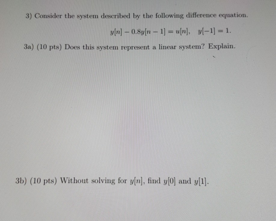 Solved 3) Consider the system described by the following | Chegg.com