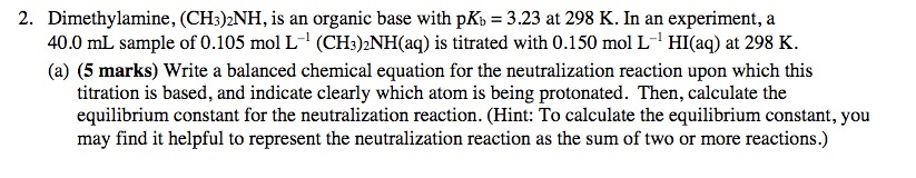 Solved Dimethylamine, (CH3)2NH, is an organic base with pKb= | Chegg.com