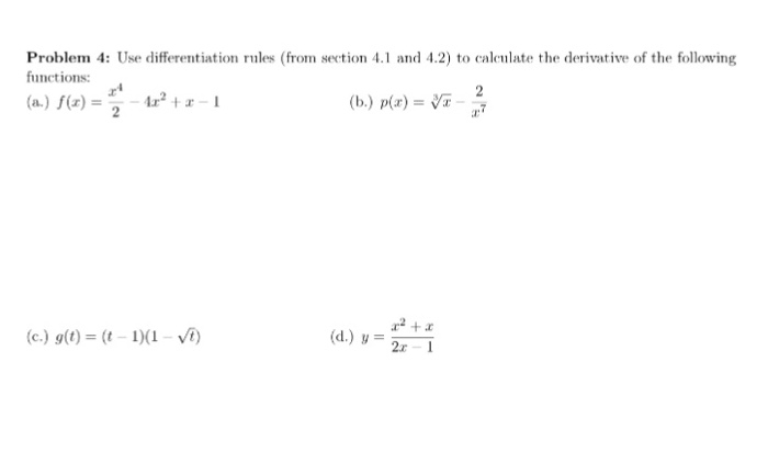 Solved Problem 4: Use differentiation rules (from section | Chegg.com