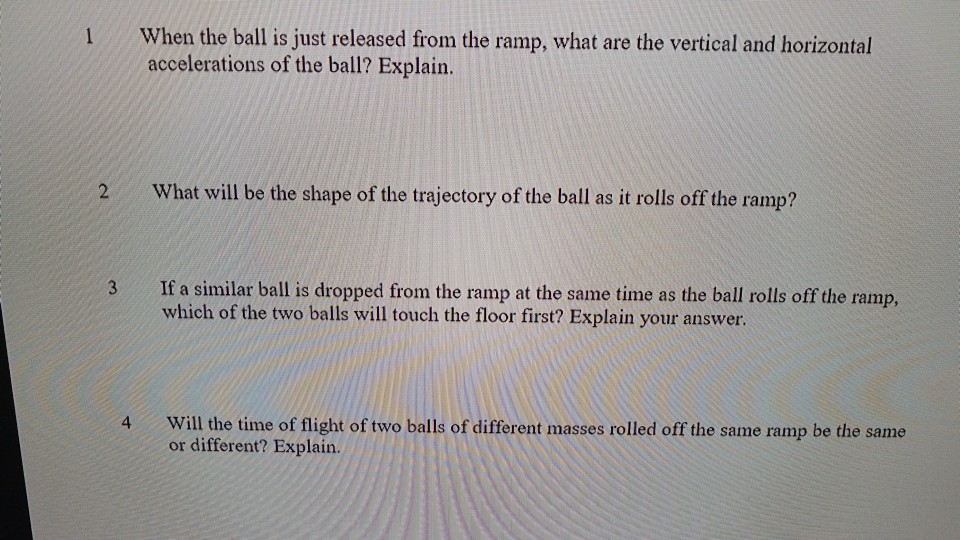 Solved When the ball is just released from the ramp, what | Chegg.com