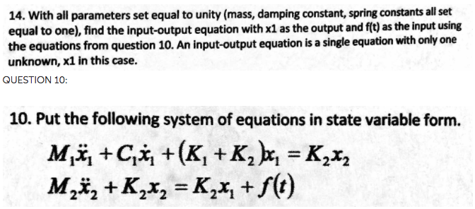 Solved 14. With all parameters set equal to unity (mass, | Chegg.com