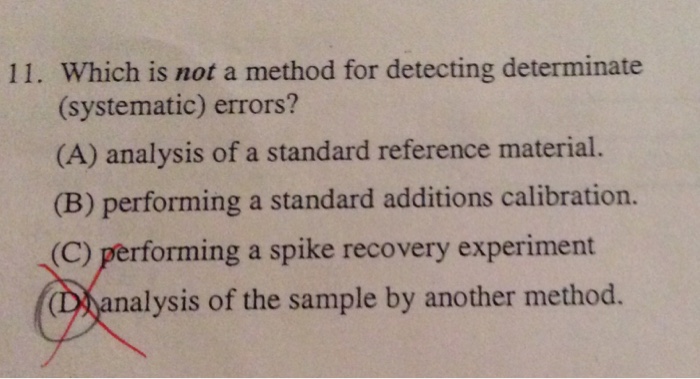 Solved 11. Which is not a method for detecting determinate | Chegg.com