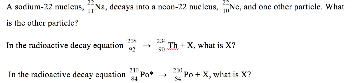 Solved A sodium-22 nucleus, 22^11_Na, decays into a neon-22 | Chegg.com