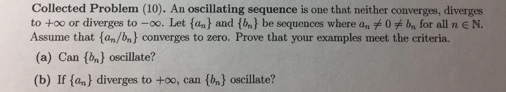 Solved An oscillating sequence is one that neither | Chegg.com