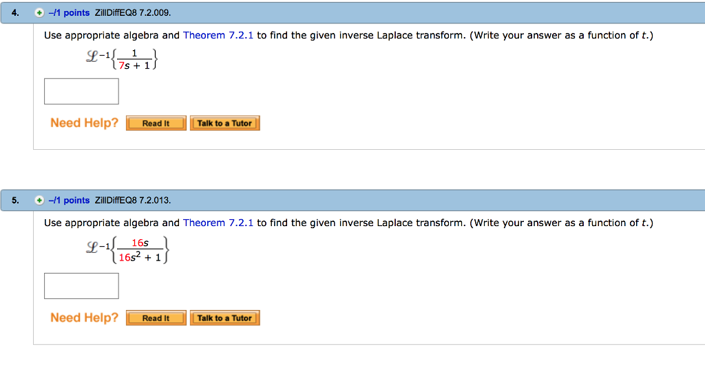 Solved Use appropriate algebra and Theorem 7.2.1 to find the | Chegg.com