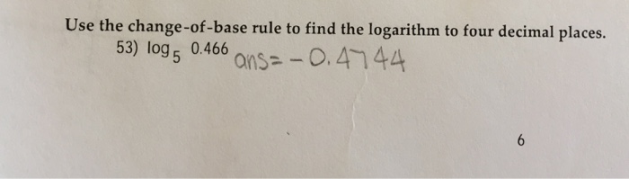 Solved Use the change of base rule to find the logarithm to | Chegg.com