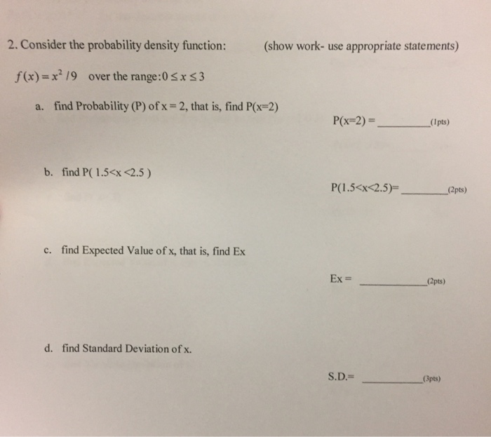 Solved: Consider The Probability Density Function: (show W... | Chegg.com