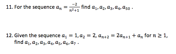 Solved For the sequence a_n = -2/n^2 + 1 find a_1, a_2, a_3, | Chegg.com