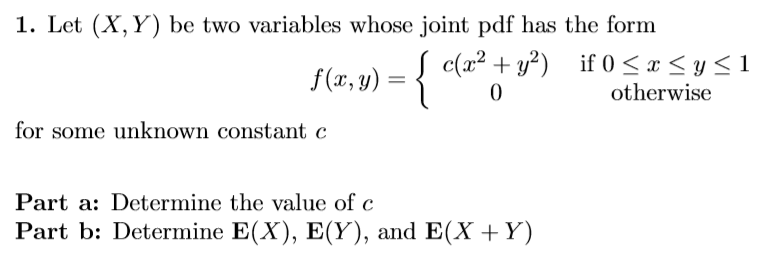 Solved 1. Let (X, Y) be two variables whose joint pdf has | Chegg.com