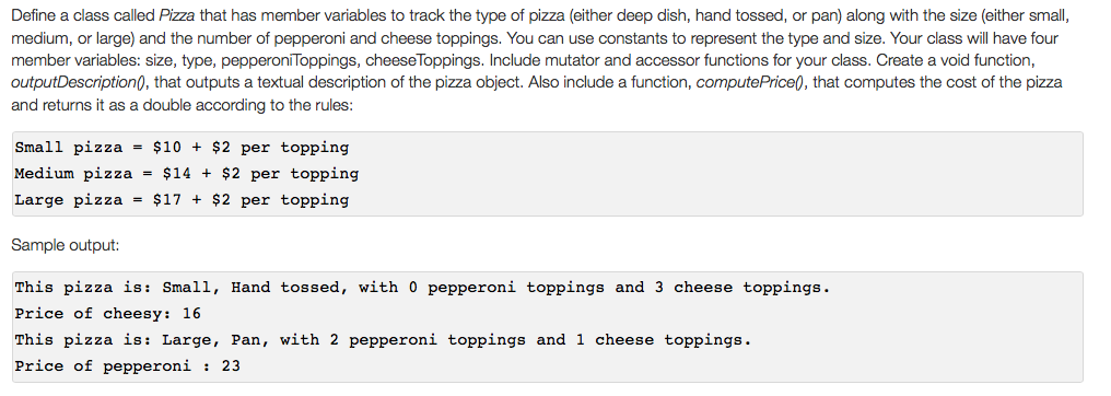 Solved Define a class called Pzza that has member variables | Chegg.com