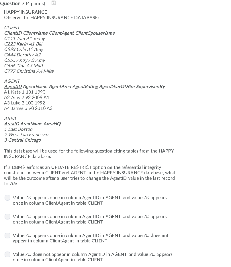Solved Question 7 (4 points) HAPPY INSURANCE Observe the | Chegg.com
