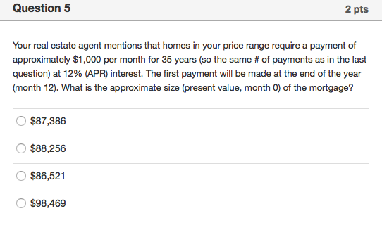 Solved Your real estate agent mentions that homes in your | Chegg.com