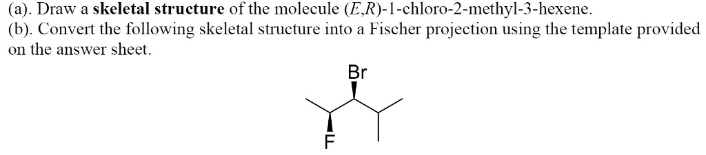 Solved (a). Draw a skeletal structure of the molecule | Chegg.com