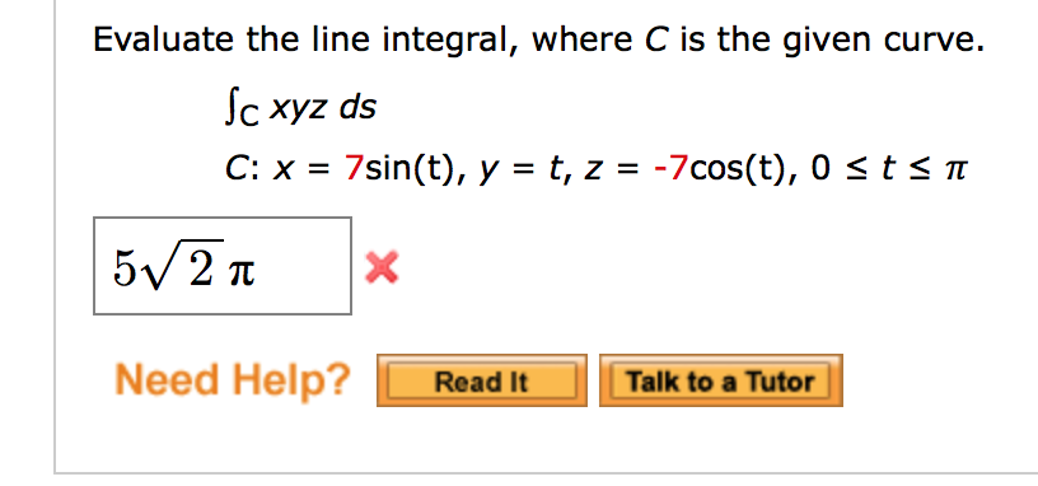 Solved Evaluate the line integral, where C is the given | Chegg.com