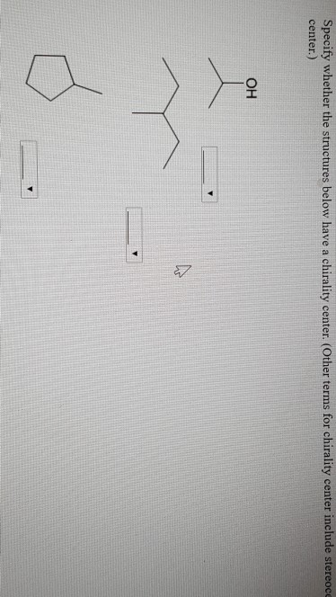 Solved Specify whether the structures below have a chirality | Chegg.com