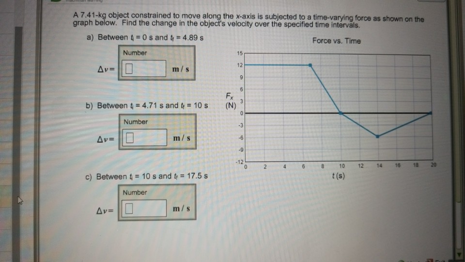 Solved A 7.41-kg object constrained to move along the x-axis | Chegg.com