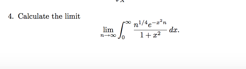 Solved 4. Calculate the limit lim dx | Chegg.com