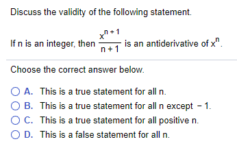 Solved Discuss the validity of the following statement. xn+1 | Chegg.com