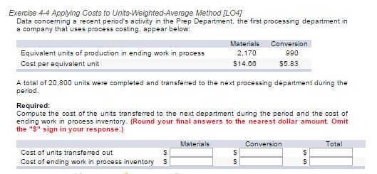 Solved Exercise 4-4 Applying Costs to Units-Weighted-Average | Chegg.com