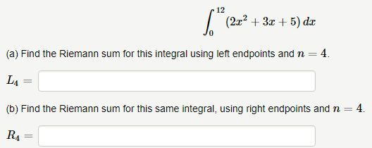 Solved 12 (22 3z 5) dr 4 (a) Find the Riemann sum for this | Chegg.com