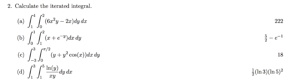 Solved Calculate the iterated integral. integral^4 _1 | Chegg.com